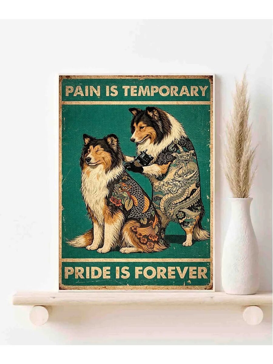 Шотландская колли, Pain is Temporary, Tattoo, Плакат 30x42с