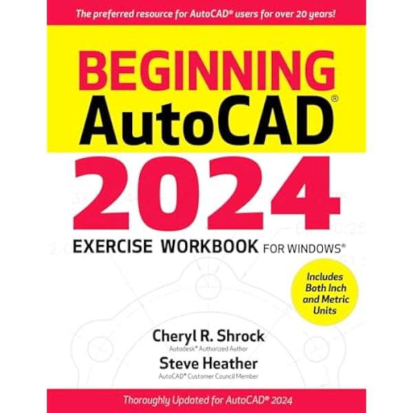 Beginning AutoCAD® 2024 Exercise Workbook: For Windows®，Reprinted paperback book