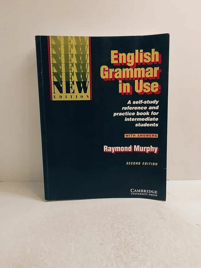 English Grammar in Use With Answers: Reference and Practice for Intermediate Students/ Грамматика английского языка в упражнениях с ответами: справочник и практика для учащихся среднего уровня