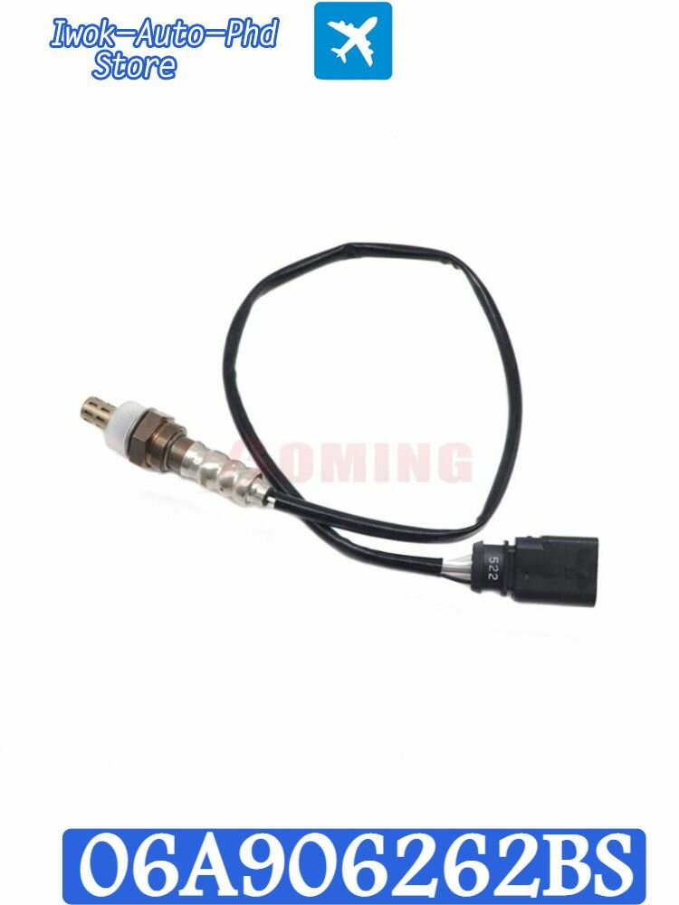Датчик кислорода для автомобилей 06A906262BS For SEAT AUDI A3 ALTEA TOLEDO LEON SKODA OCTAVIA V W CADDY III GOLF PLUS JETTA TOURAN