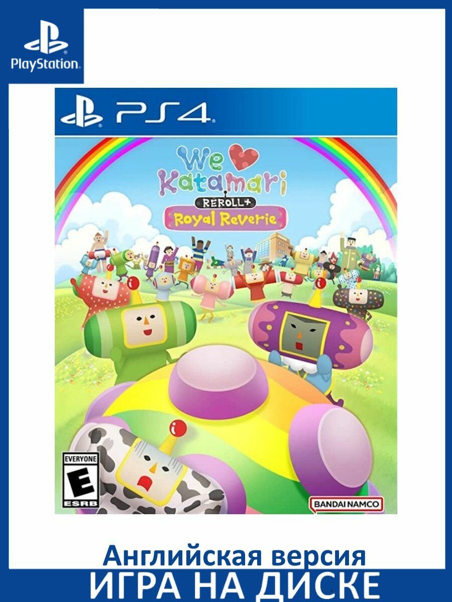 Игра We Love Katamari REROLL Royal Reverie PS4 Диск на PlayStation 4 Английская версия