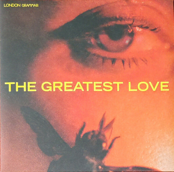 London Grammar. The Greatest Love (виниловая пластинка) LP