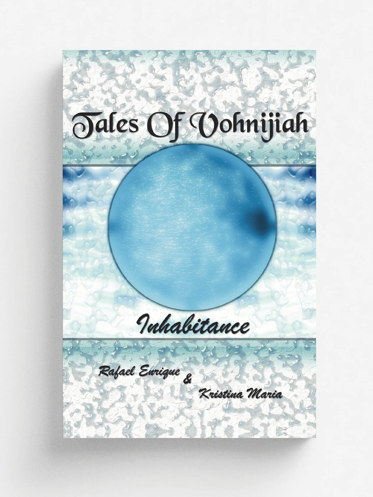 Tales of Vohnijiah. Inhabitance