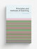 Principles and methods of teaching | James Welton | 1909 | London, Clive | Репри...