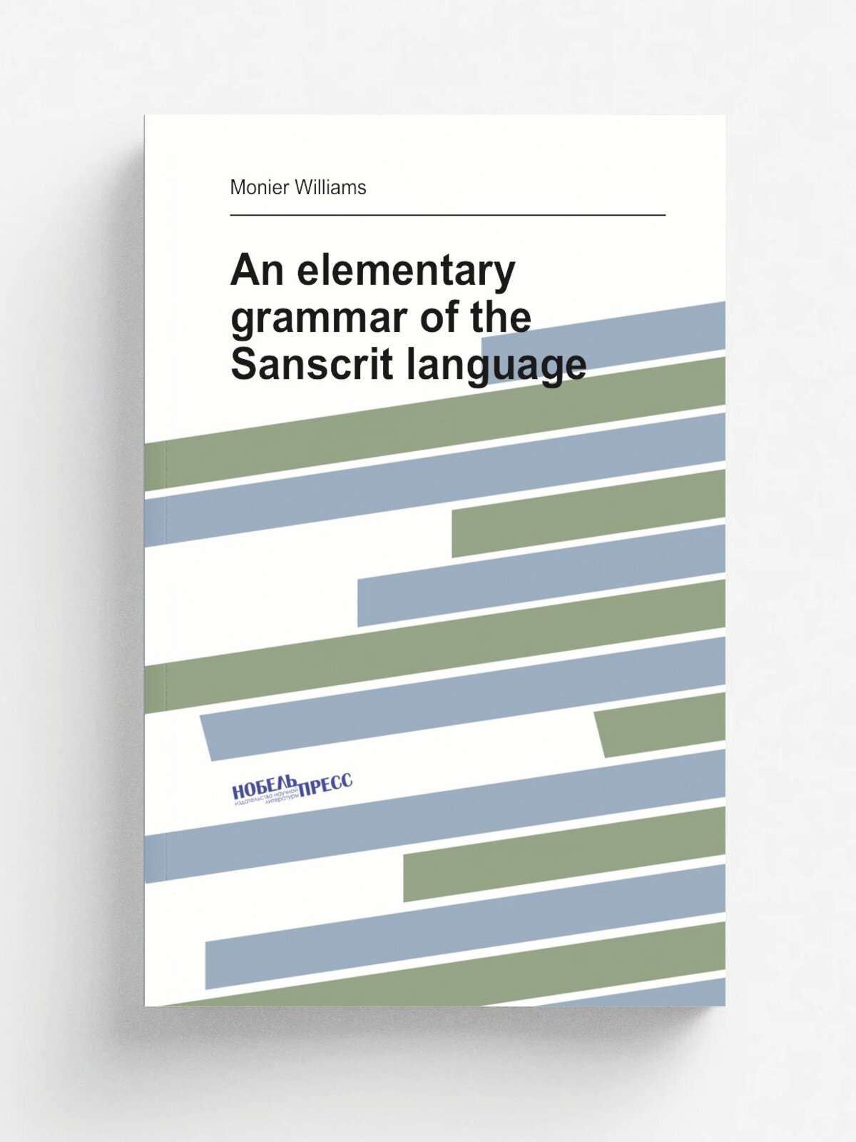 An elementary grammar of the Sanscrit language