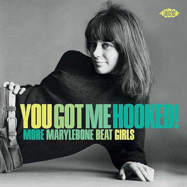 You Got Me Hooked! More Marylebone Beat Girls (CD/Компакт-диск)