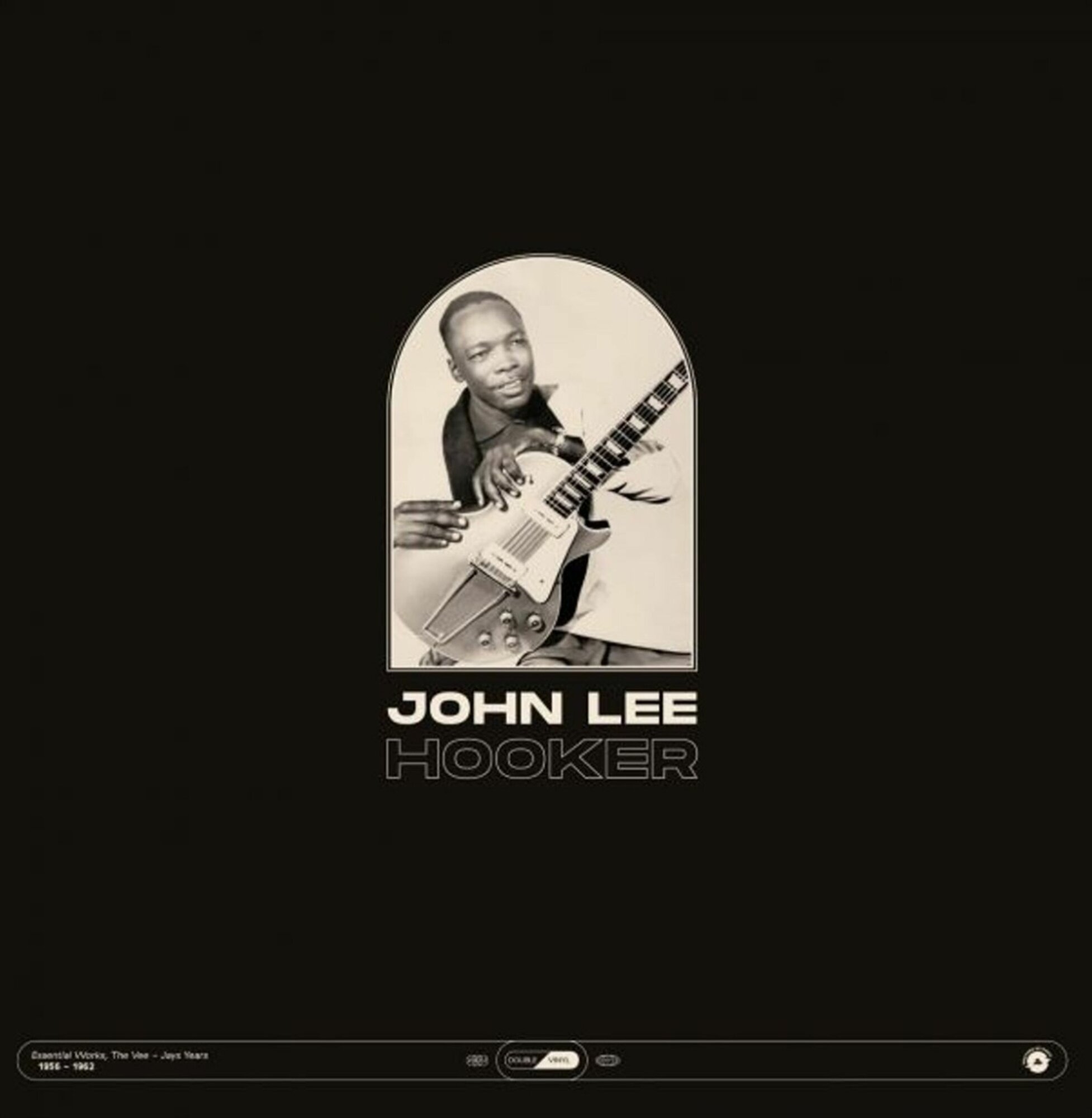 Виниловая пластинка John Lee Hooker - Essential Works: 1956-1962 (2LP) 2025