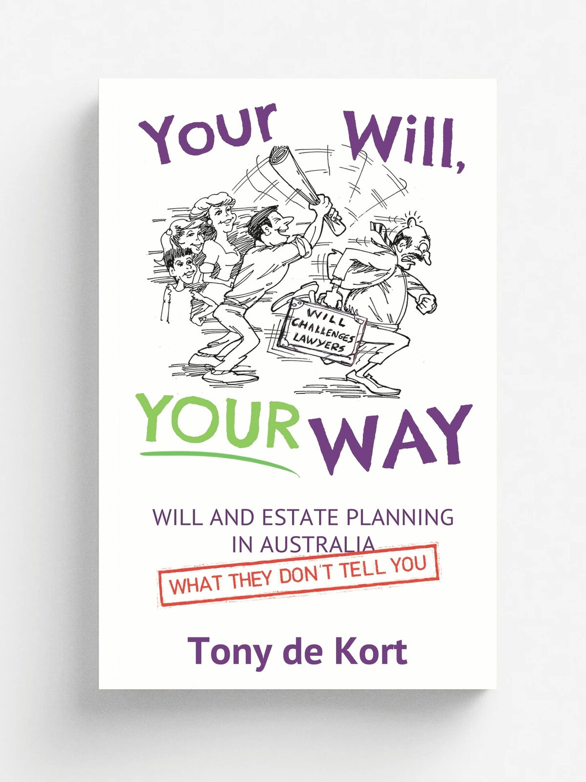 Your Will, Your Way