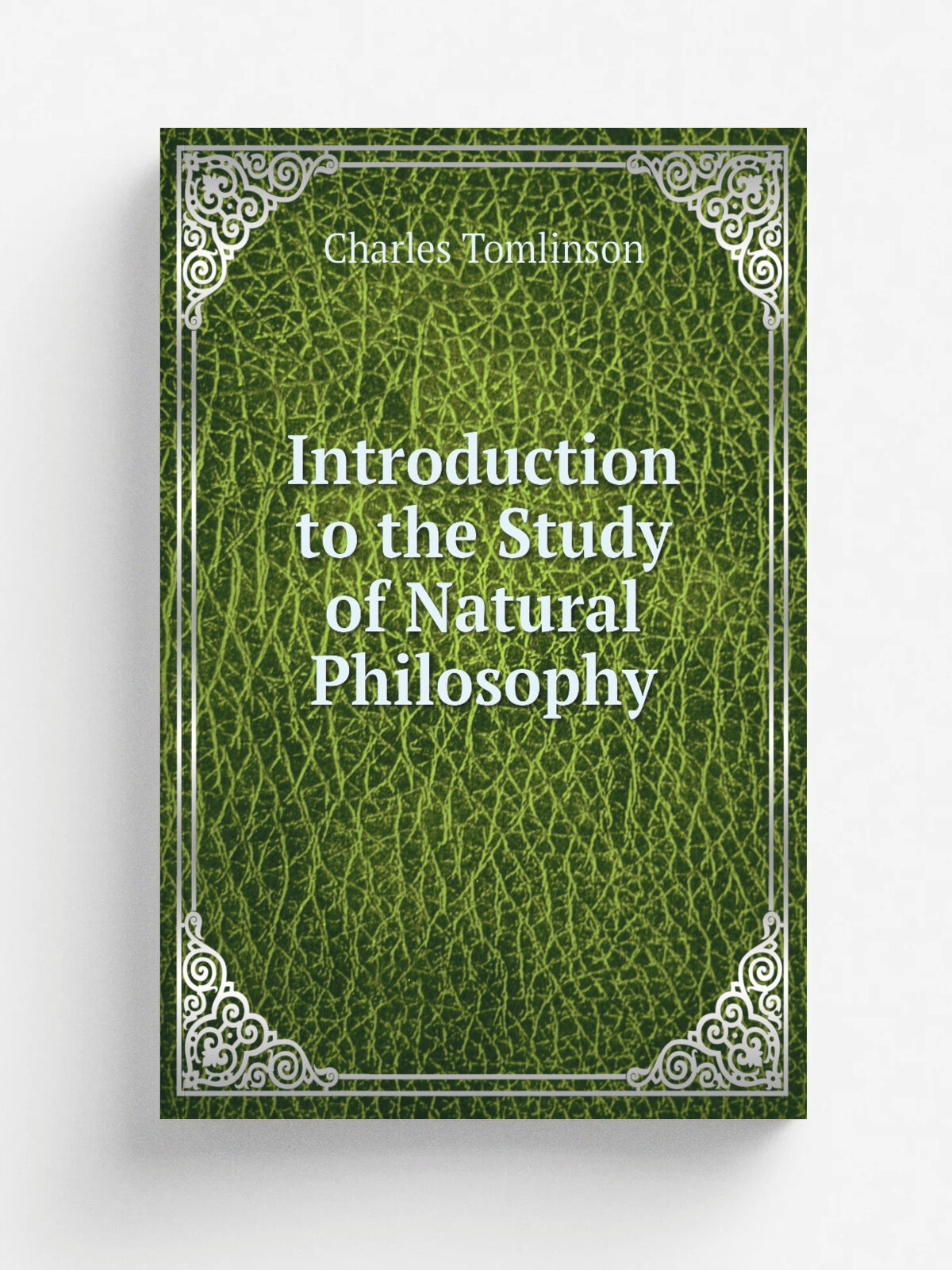 Introduction to the Study of Natural Philosophy