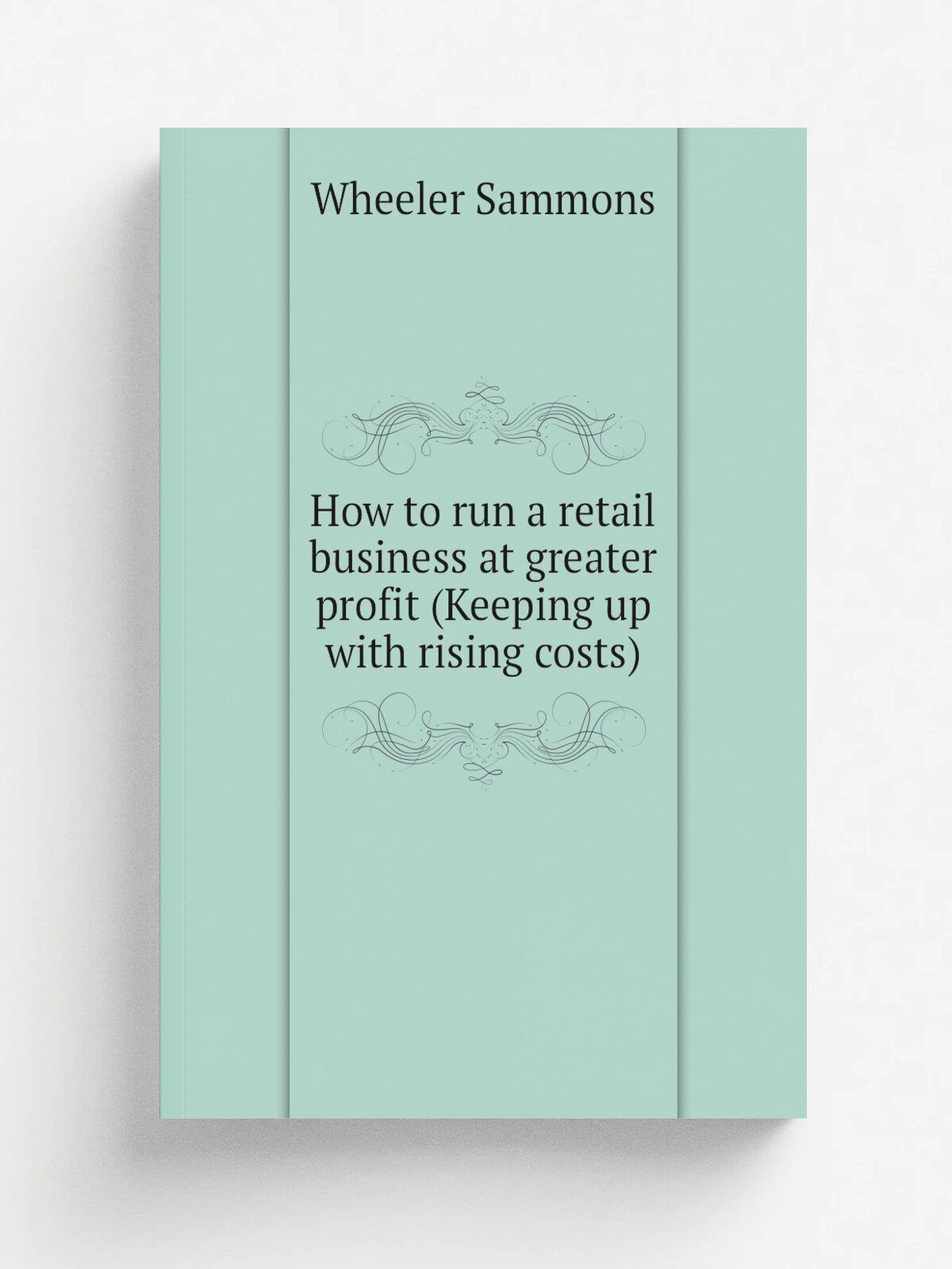 How to run a retail business at greater profit (Keeping up with rising costs)