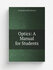Optics: A Manual for Students | Archibald Stanley Percival | 1899 | Macmillan | ...