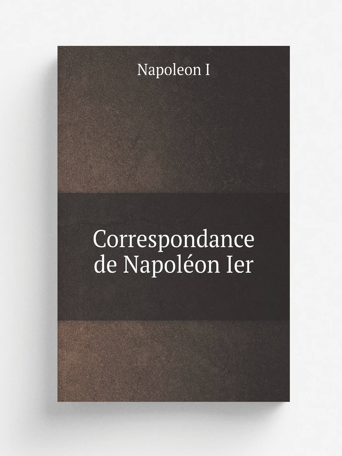 Correspondance de Napol.on Ier