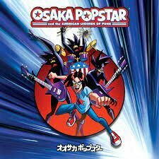 OSAKA POPSTAR Osaka Popstar And The American Legends Of Punk (LP)