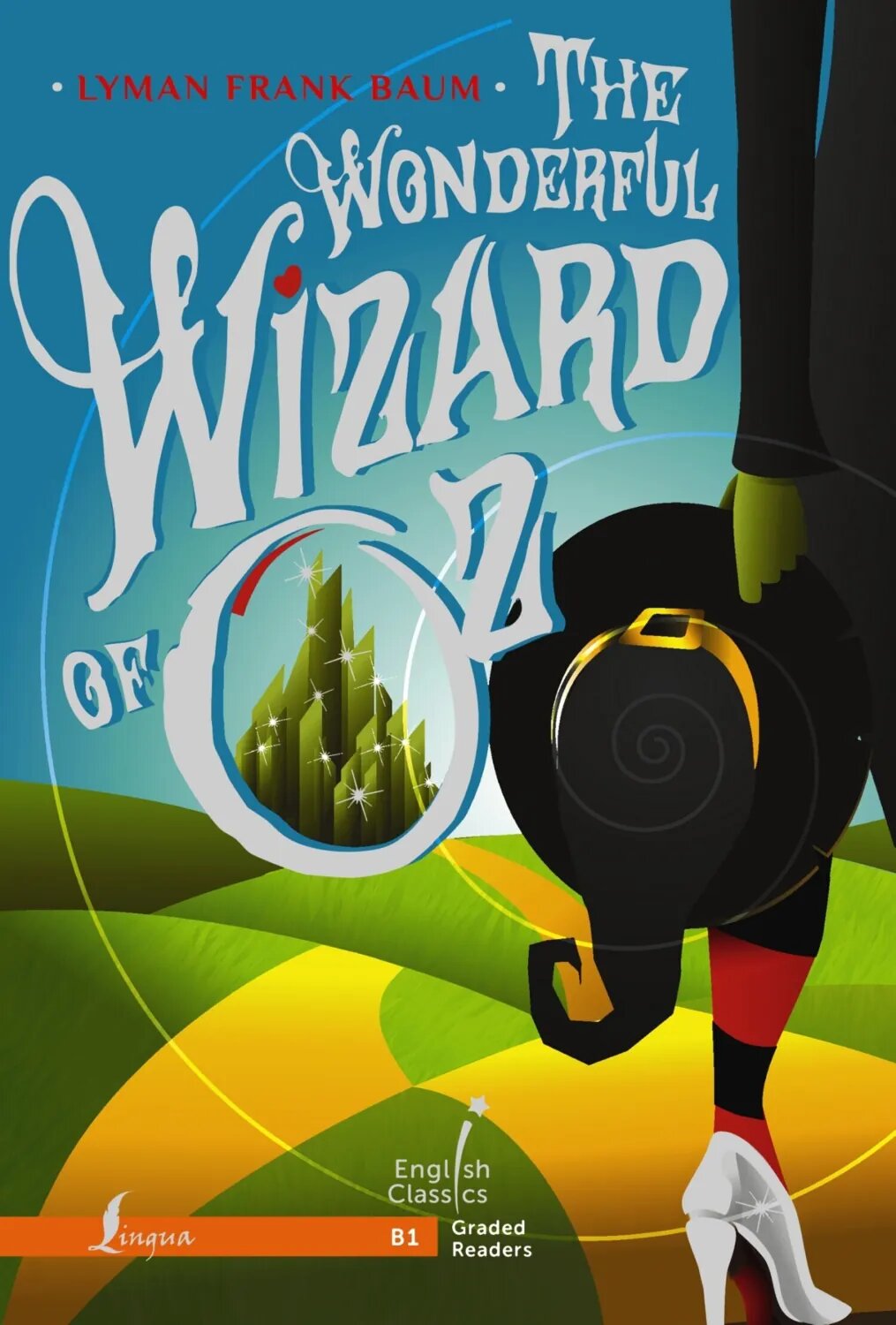 The Wonderful Wizard of Oz. B1 / Удивительный волшебник из Страны Оз [Цифровая книга]