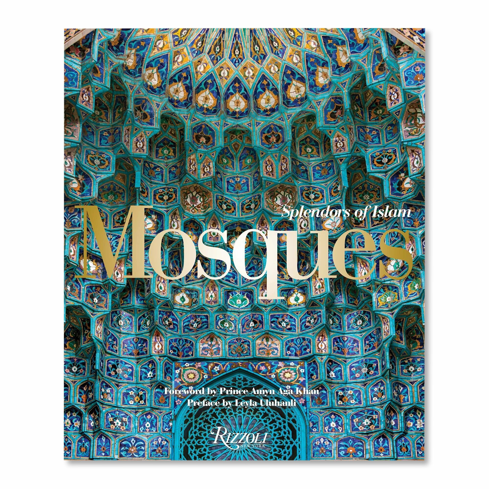 Mosques: Splendors of Islam