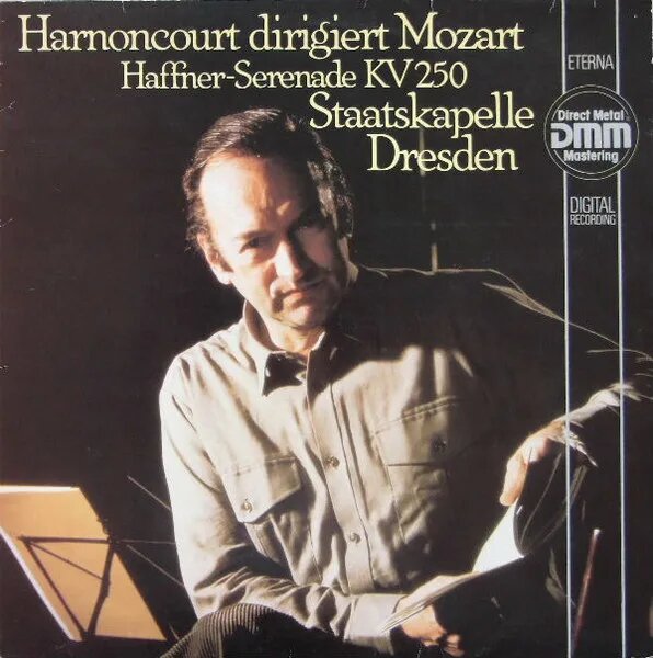 Вольфганг Амадей Моцарт - Staatskapelle Dresden Dirigent: Nikolaus Harnoncourt - Harnoncourt Dirigiert Mozart: Haffner Serenade KV 250 EX