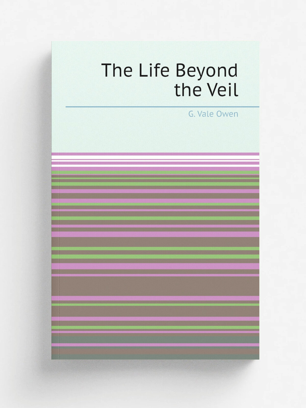 The Life Beyond the Veil