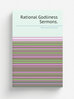 Rational Godliness Sermons.