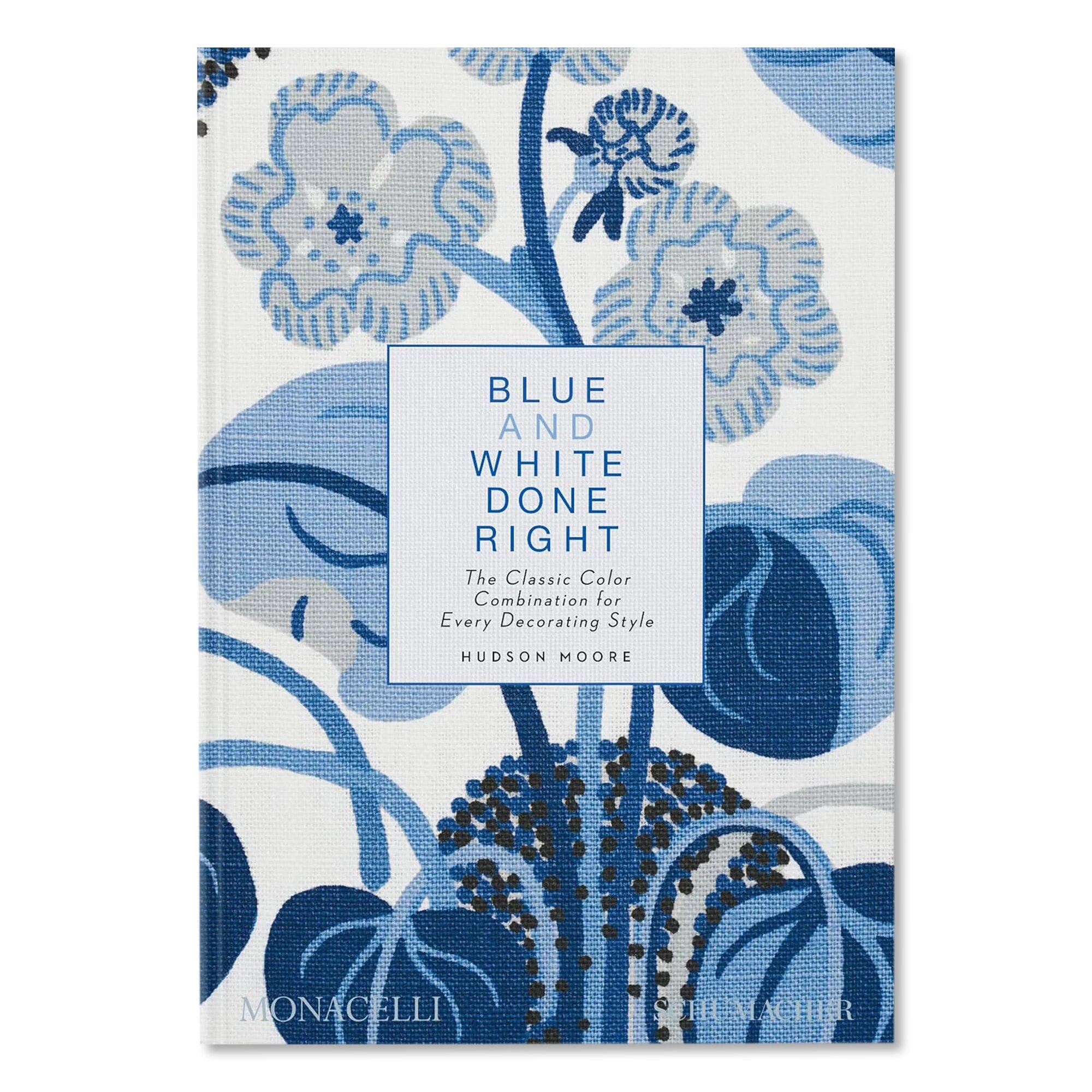 Blue and White Done Right: The Classic Color Combination for Every Decorating Style
