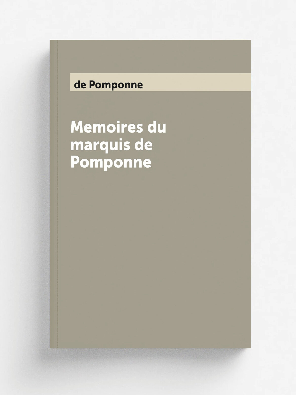 Memoires du marquis de Pomponne
