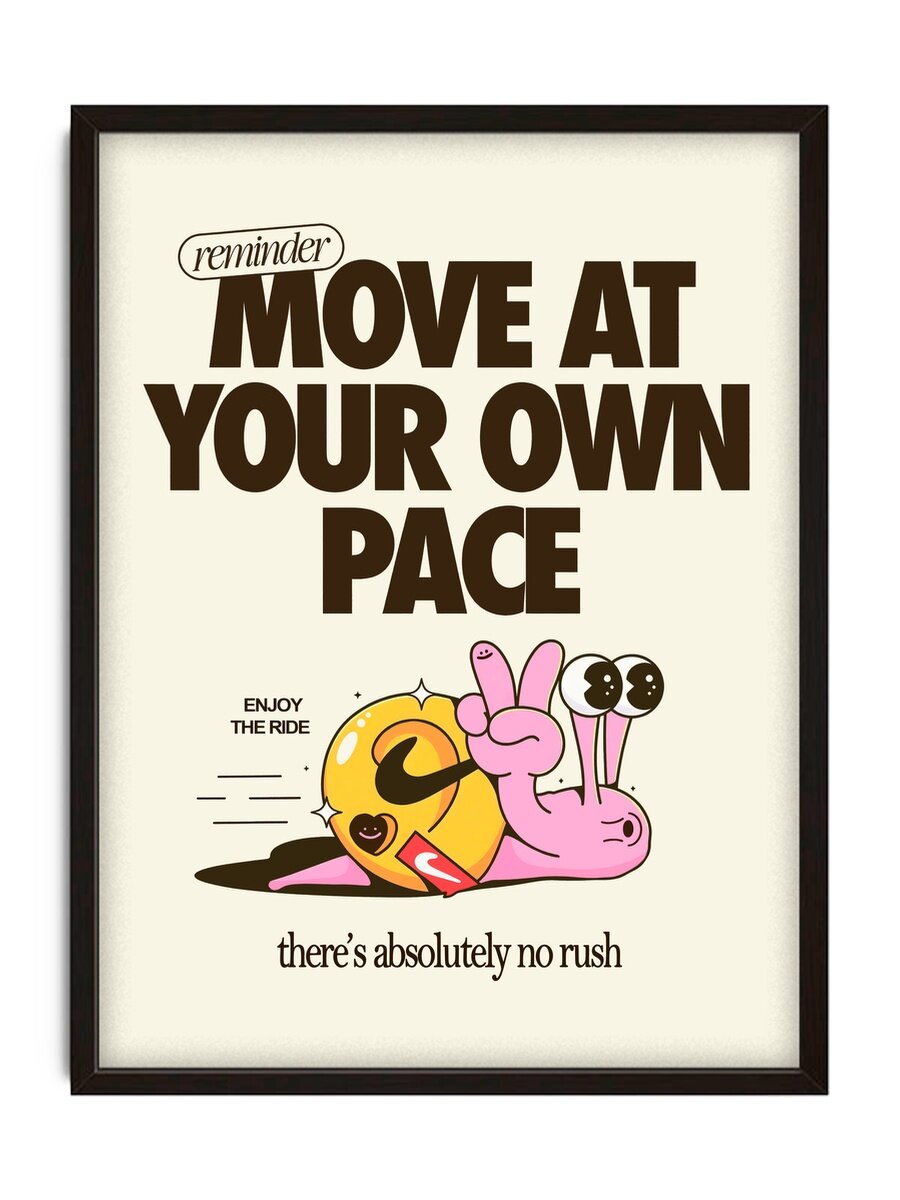 Интерьерный постер "Move At Your Own Pace" в стиле pinterest, формат 30x40 см