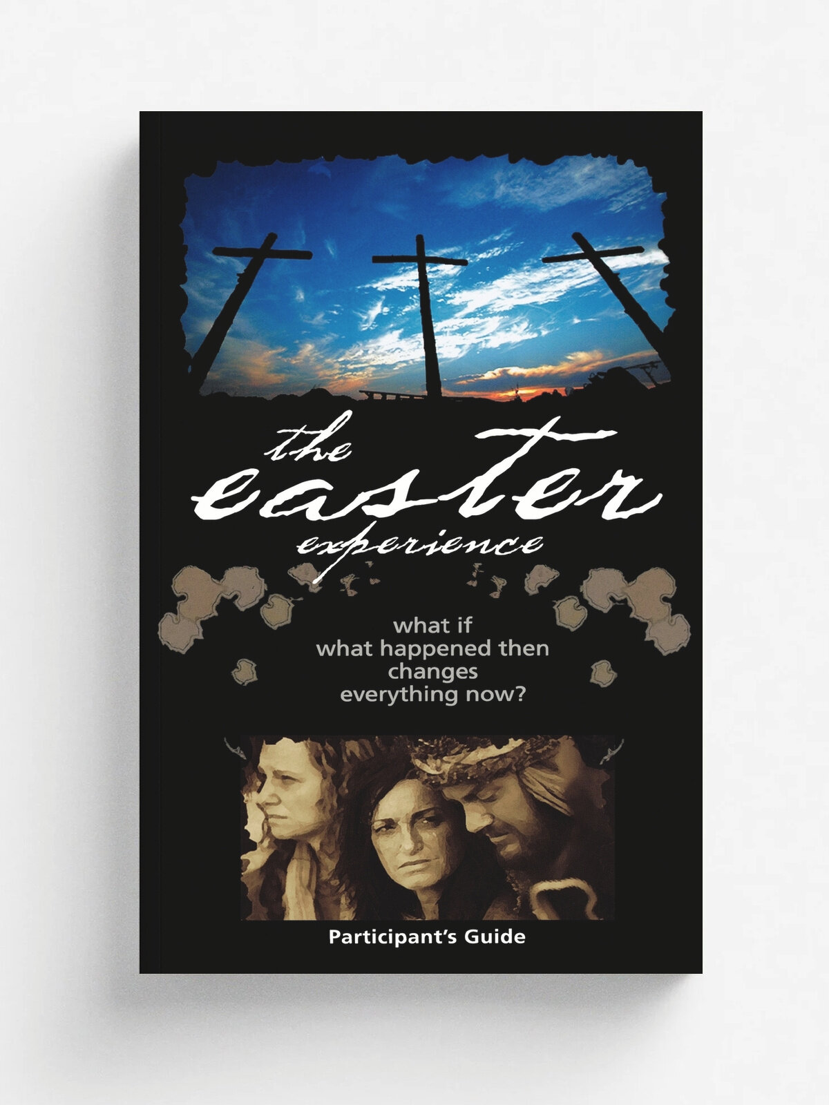 The Easter Experience Participant's Guide