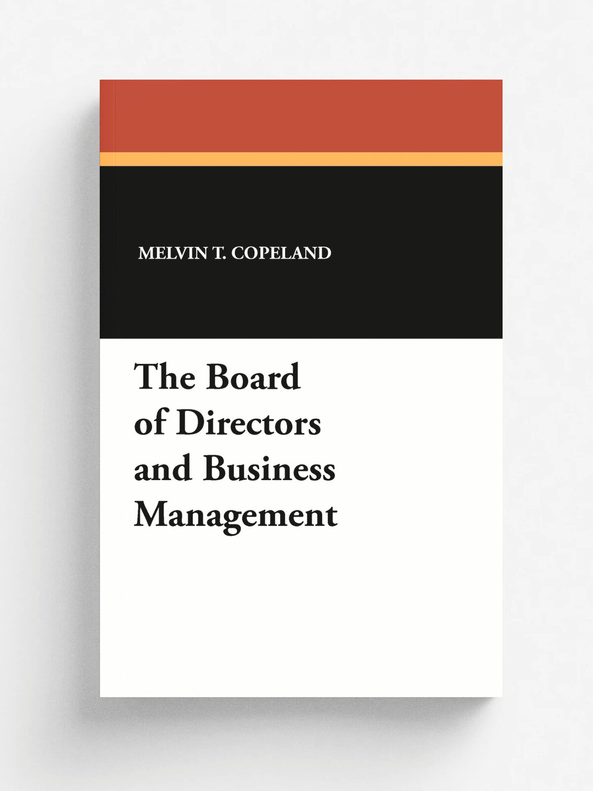 The Board of Directors and Business Management