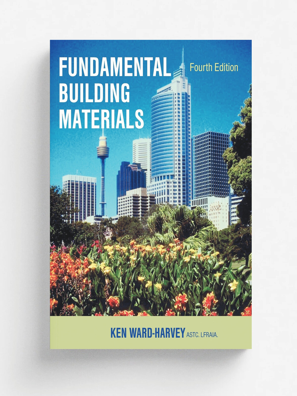 Fundamental Building Materials. Fourth Edition
