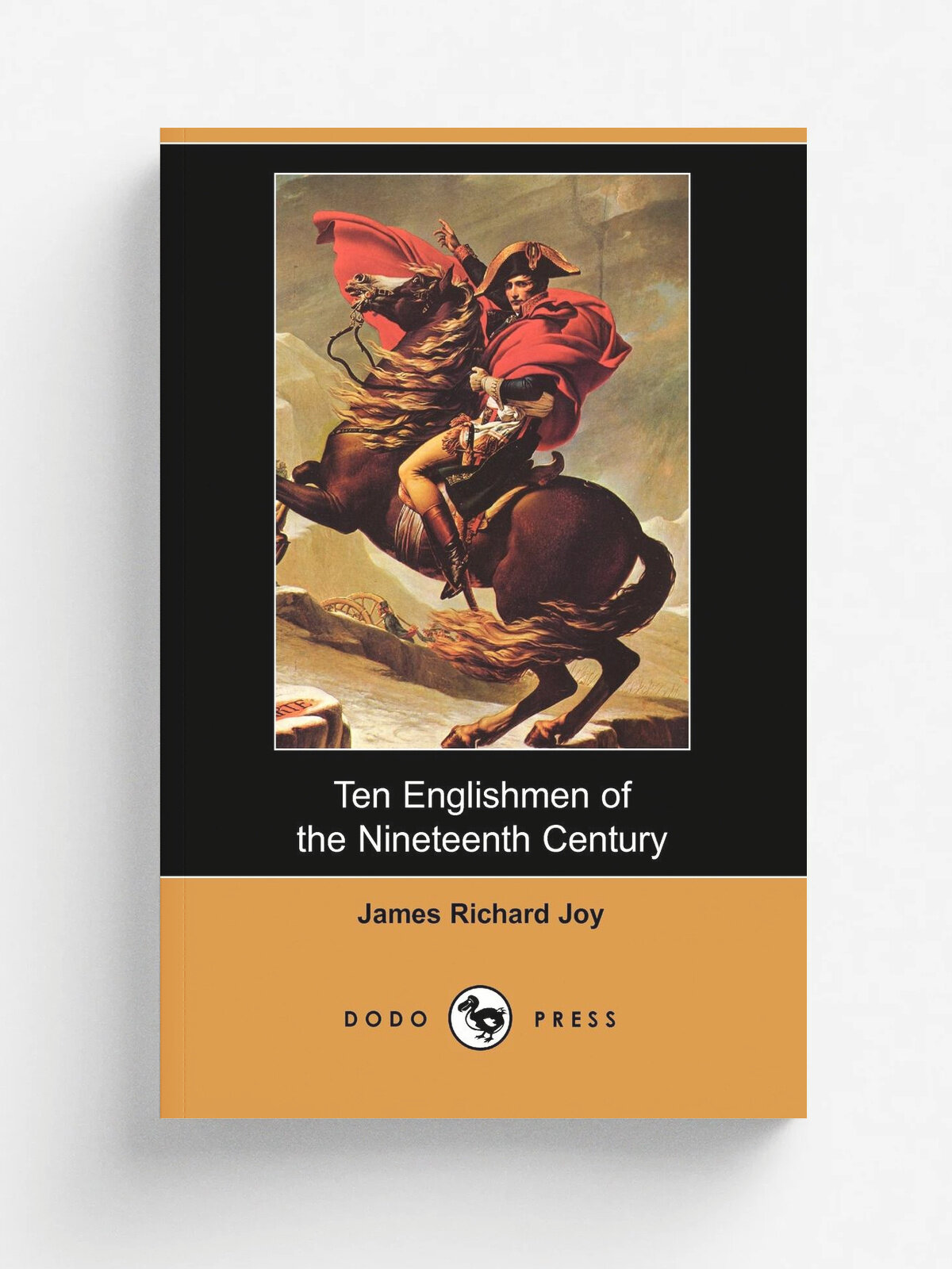 Ten Englishmen of the Nineteenth Century (Dodo Press)