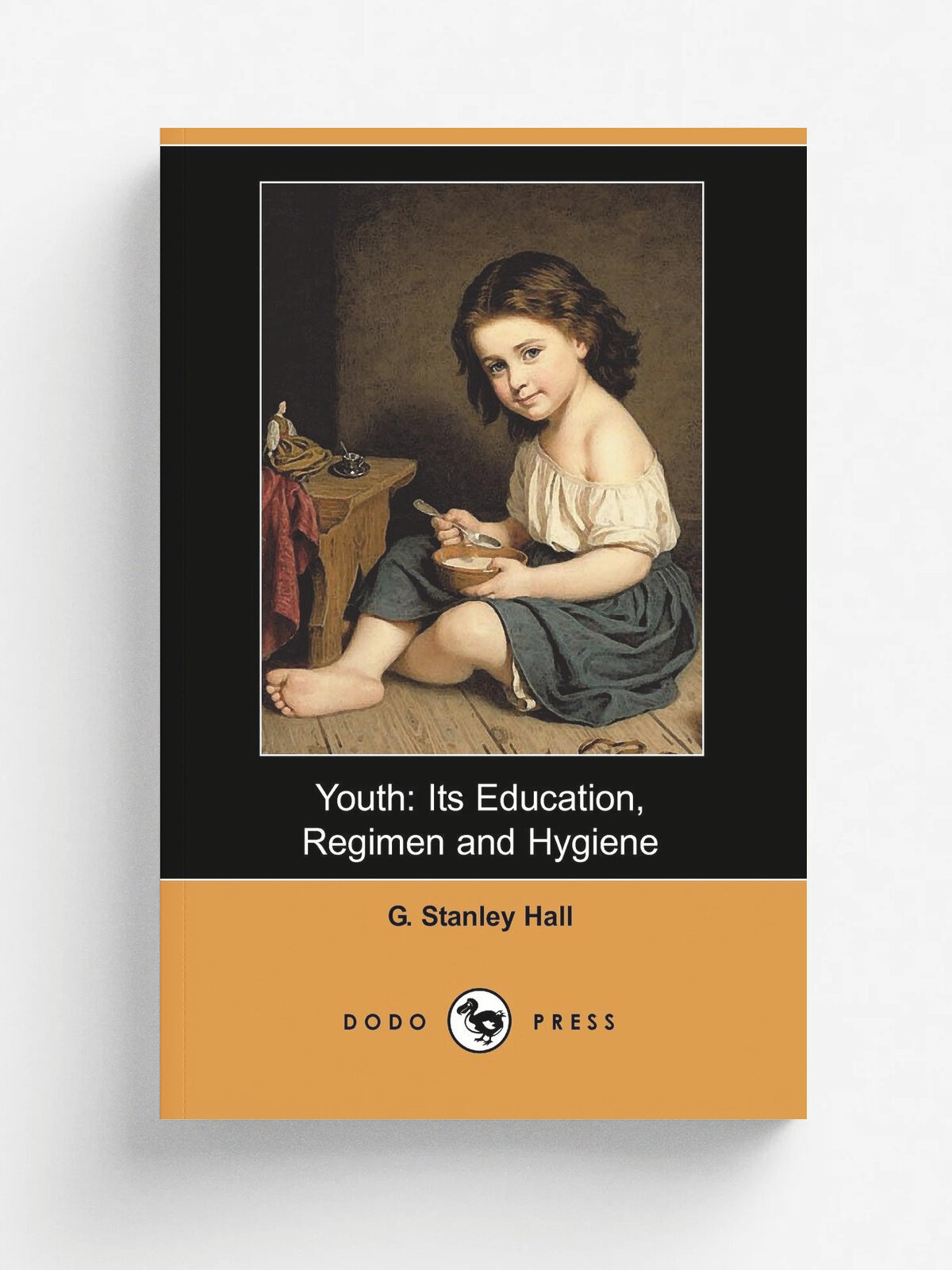 Youth. Its Education, Regimen, and Hygiene