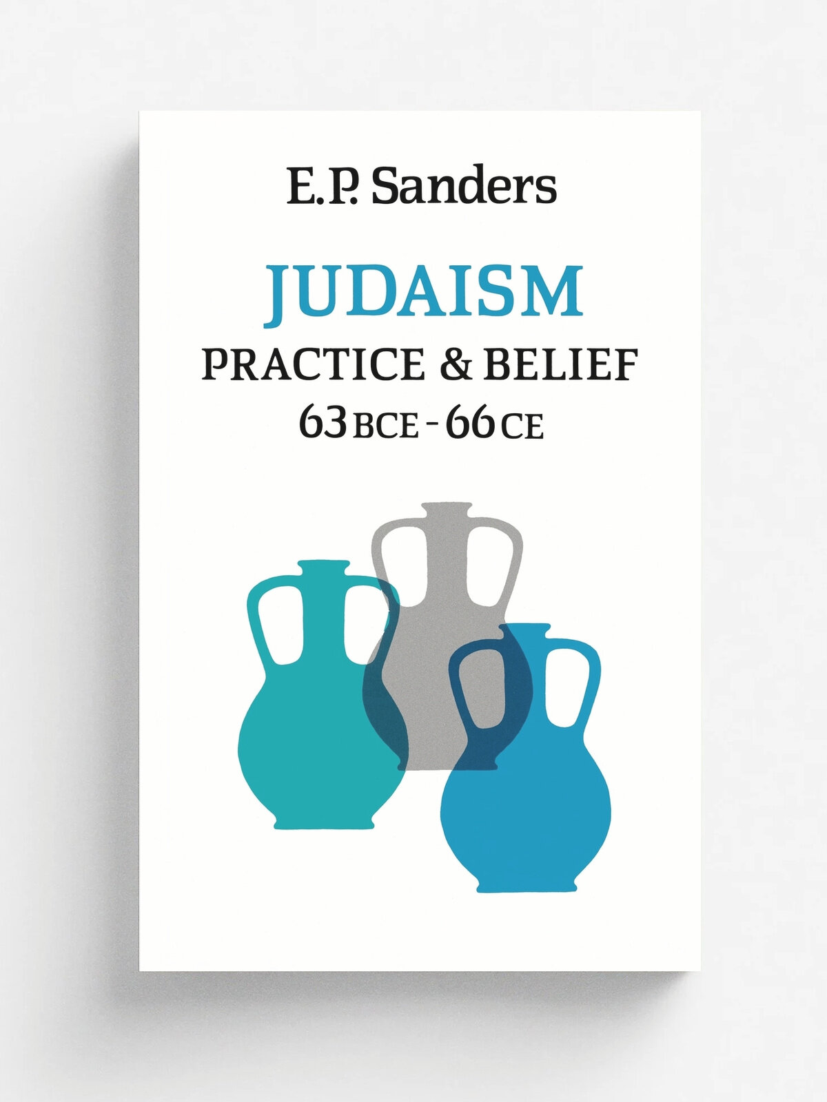Judaism. Practice and Belief