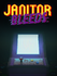 Janitor Bleeds