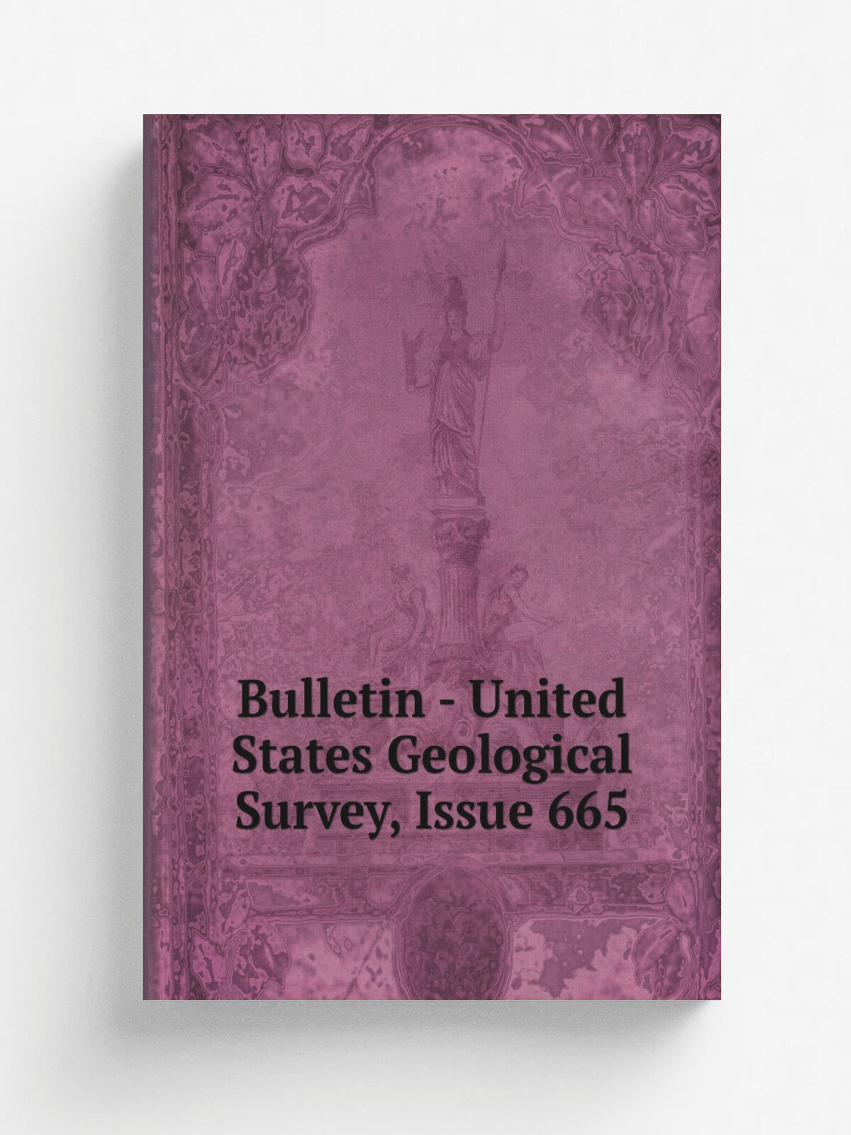Bulletin - United States Geological Survey, Issue 665