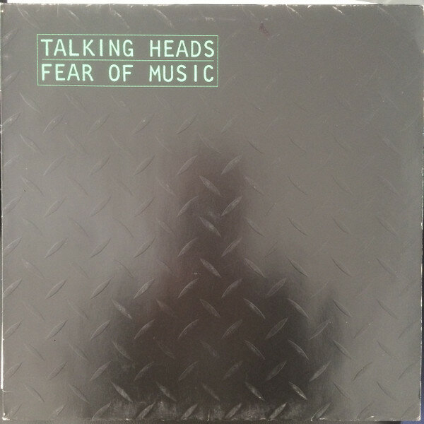 TALKING HEADS Fear Of Music