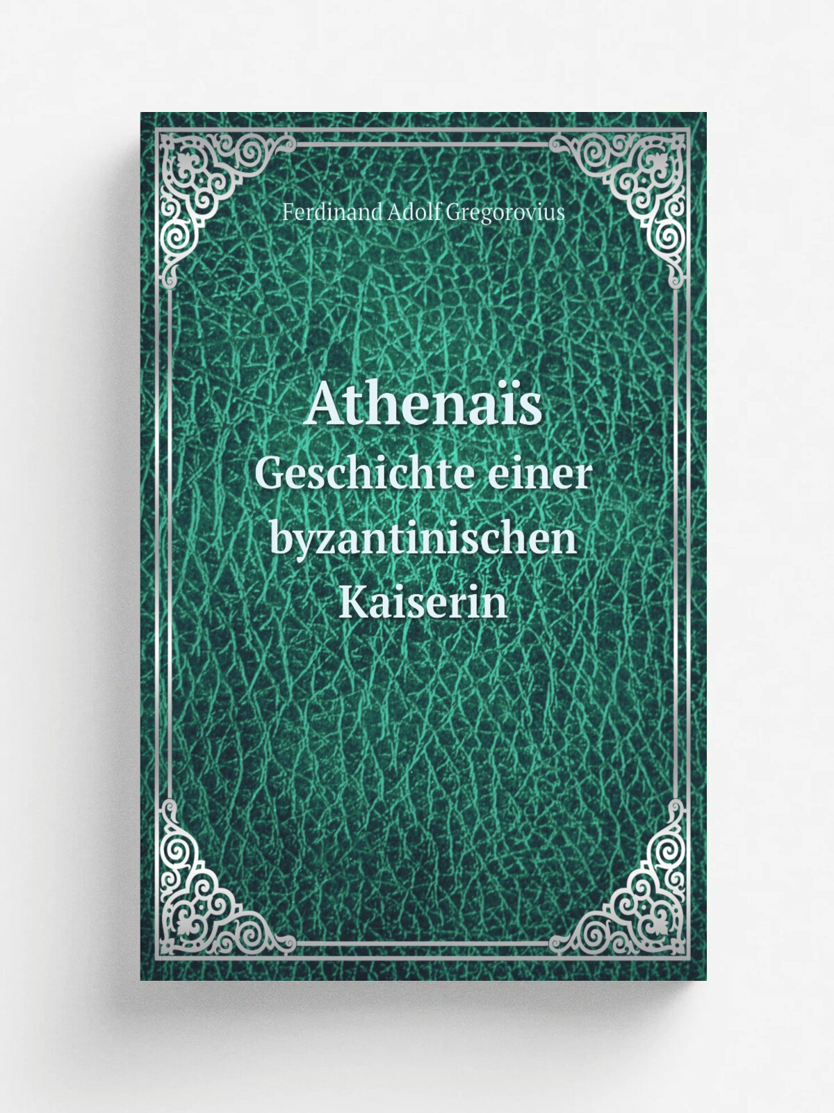Athena.s. Geschichte einer byzantinischen Kaiserin