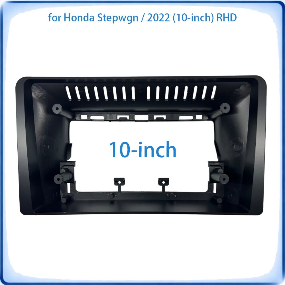 Рамка для автомагнитолы Honda Stepwgn 2022, 10 дюймов, для праворульных автомобилей, с Only Frame