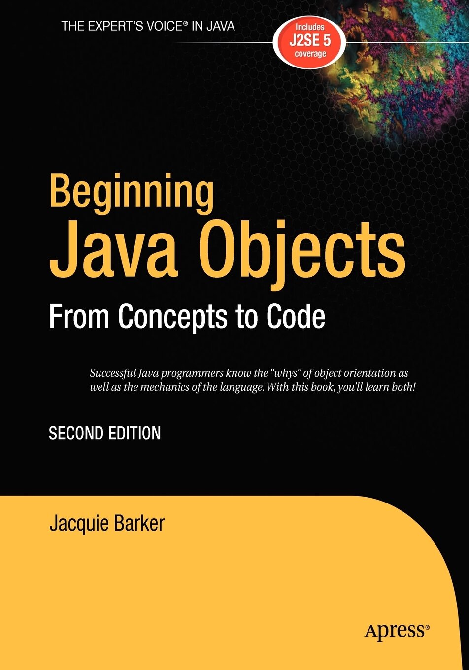 Beginning Java Objects. From Concepts to Code — фото 1
