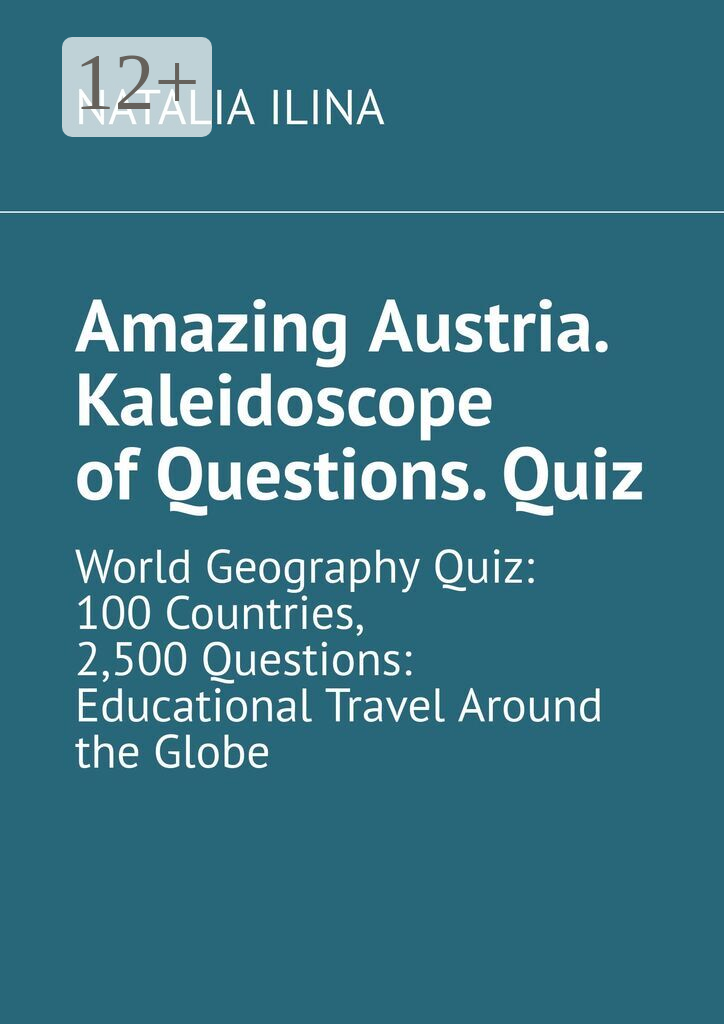 Amazing Austria. Kaleidoscope of Questions. Quiz