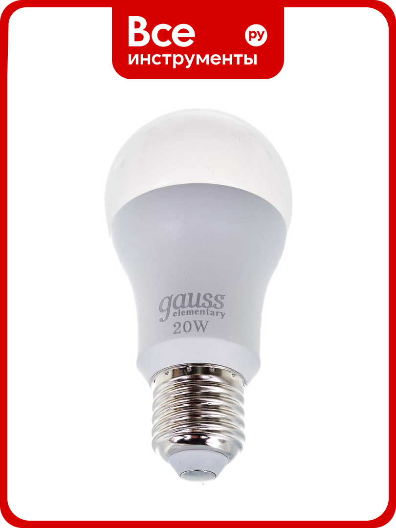 Лампа Gauss LED Elementary A60 20W E27 6500K SQ 23239