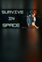 Survive in Space, Все страны