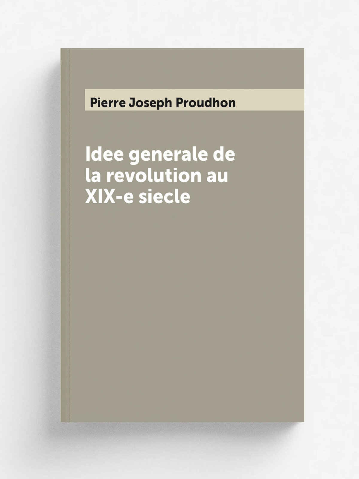 Idee generale de la revolution au XIX-e siecle