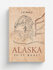 Alaska. Is It Real?