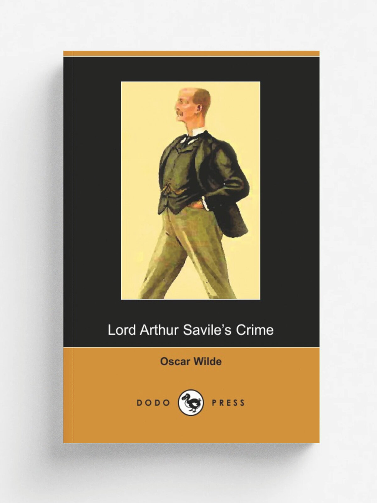 Lord Arthur Savile's Crime and Other Stories