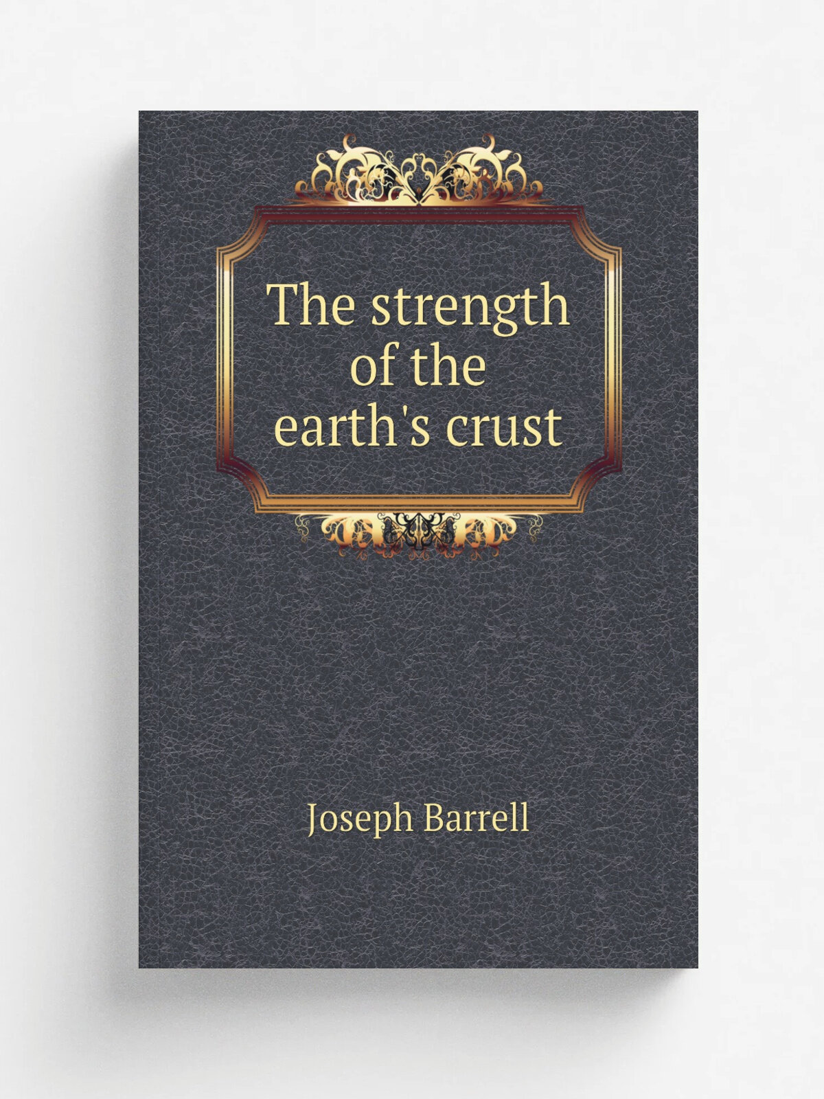 The strength of the earth's crust