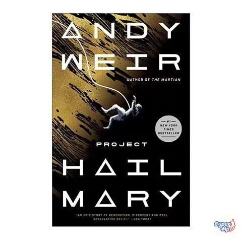 Project Hail Mary: A Novel