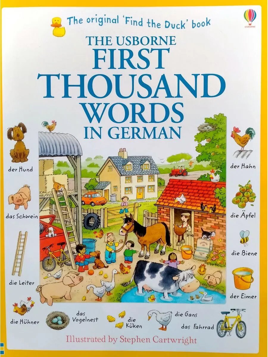 The Usborne First Thousand Words in German | Рекомендуемый возраст: 5+.