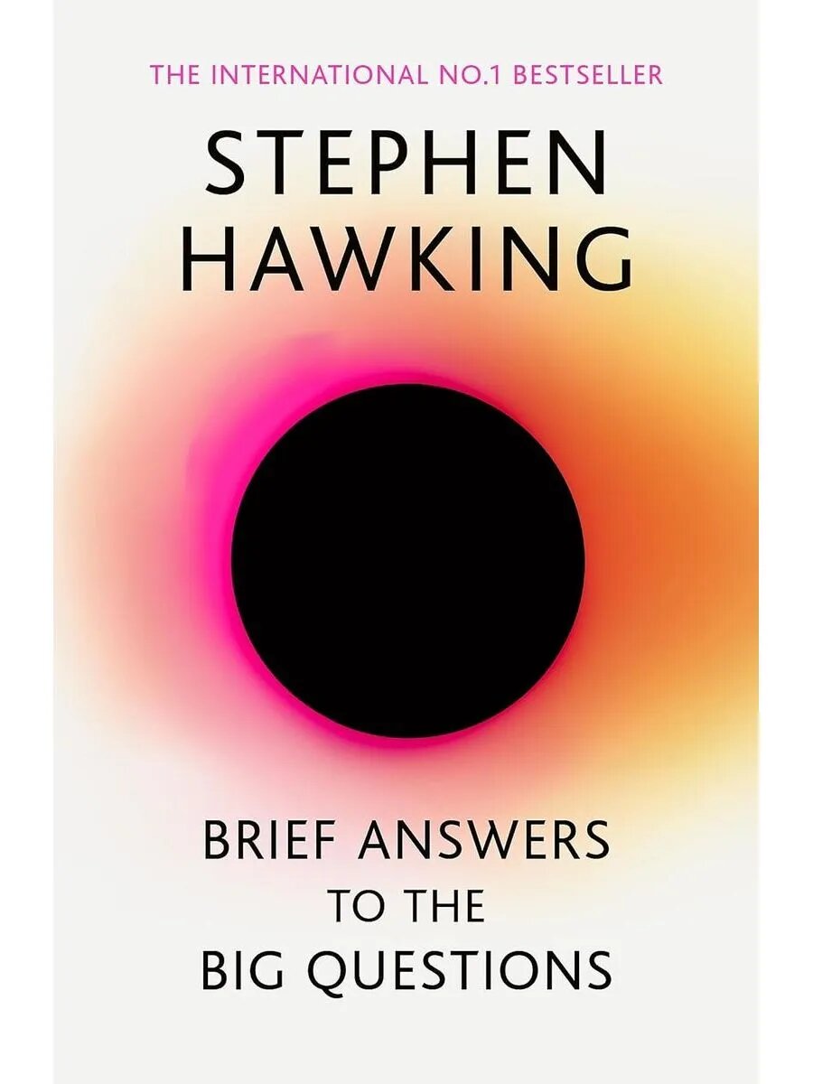 Brief Answers to the Big Questions | • Можем ли мы предсказывать будущее?