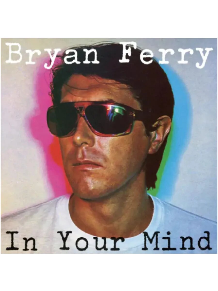 Bryan Ferry - In Your Mind LP Виниловая пластинка UMC 2021