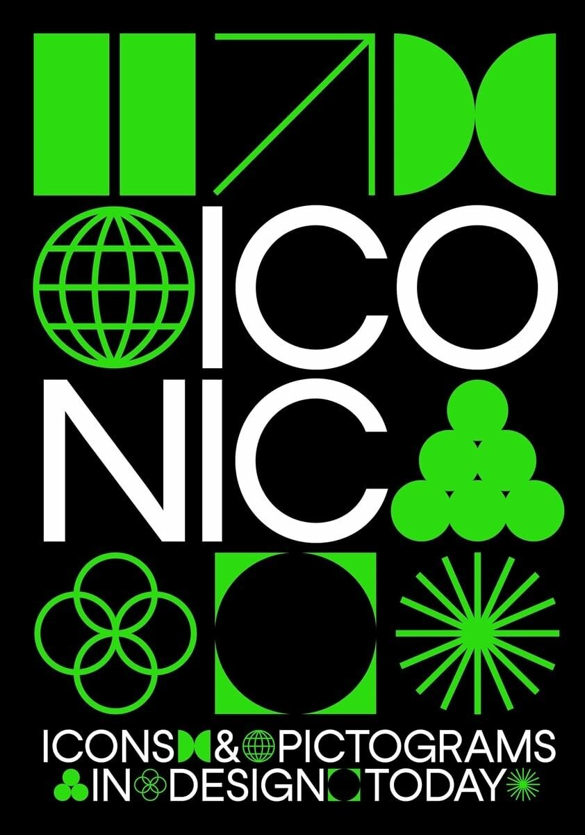 Iconic. Icons & Pictograms in Design Today