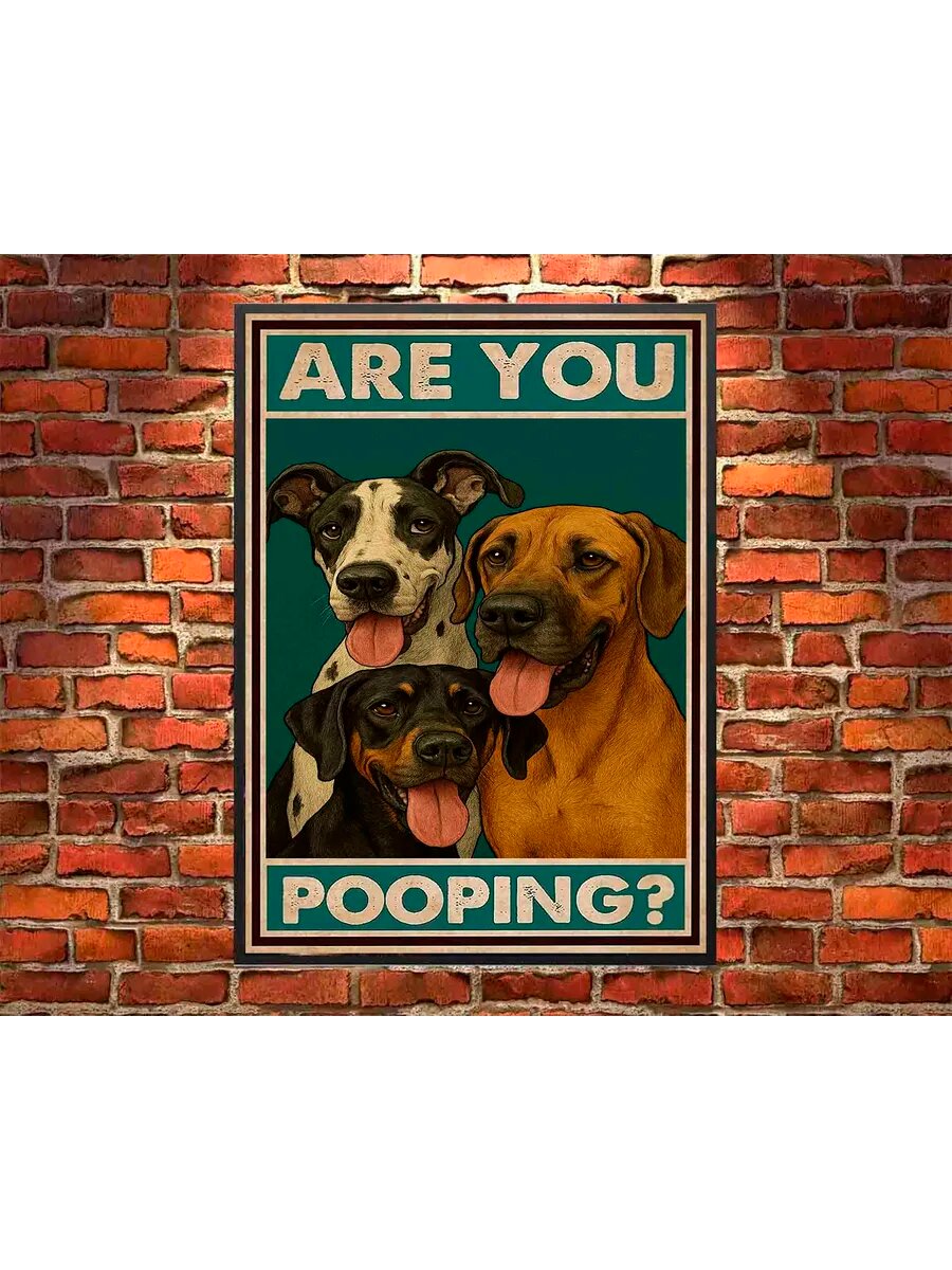 Немецкий дог, Are You Pooping, Плакат 30x42см